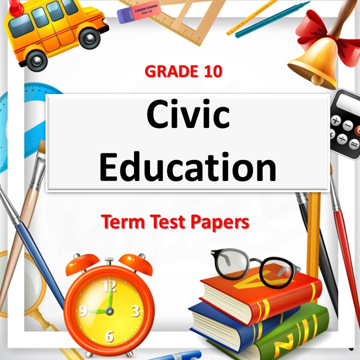Grade 10 - Civic Education I - 2019 - 2nd Term Test - North Western ...