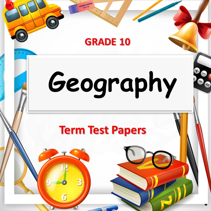 Grade 10 - Geography I - 2021 - 3rd Term Test - North western Province ...
