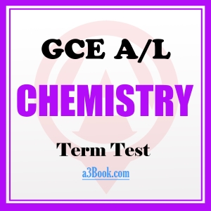 Grade 13 - Chemistry - Part I - General Certificate of Education (Adv ...